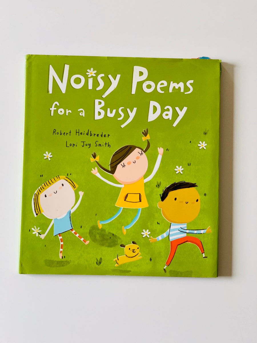 NOISY POEMS FOR A BUSY DAY – Lori Joy Smith