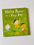 NOISY POEMS FOR A BUSY DAY – Lori Joy Smith